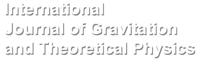 International Journal of Gravitation and Theoretical Physics